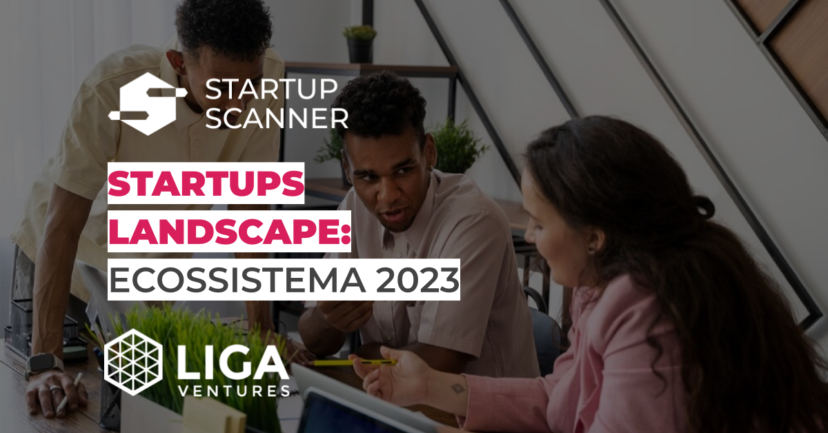 Startup Landscape: Ecossistema 2023 - Liga Ventures